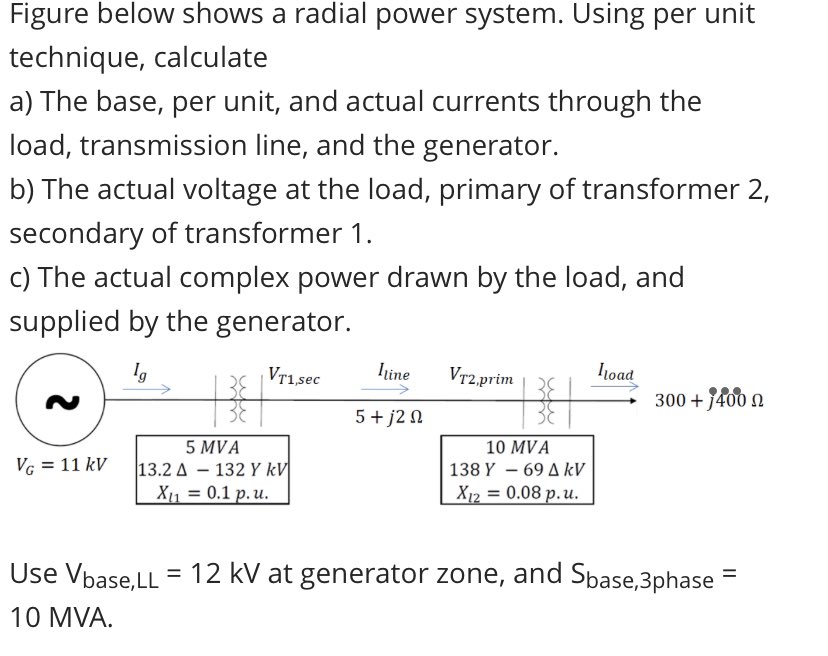 Solved Figure below shows a radial power system. Using per | Chegg.com
