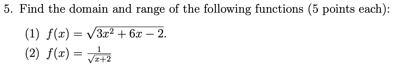 Solved 5. Find the domain and range of the following | Chegg.com