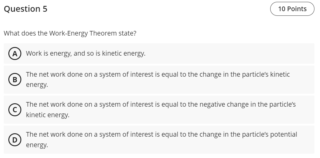 Solved Question 5What does the Work-Energy Theorem | Chegg.com