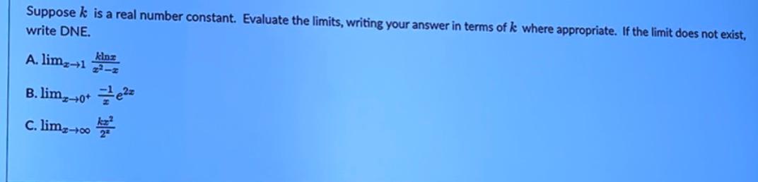 Solved Suppose k is a real number constant. Evaluate the | Chegg.com