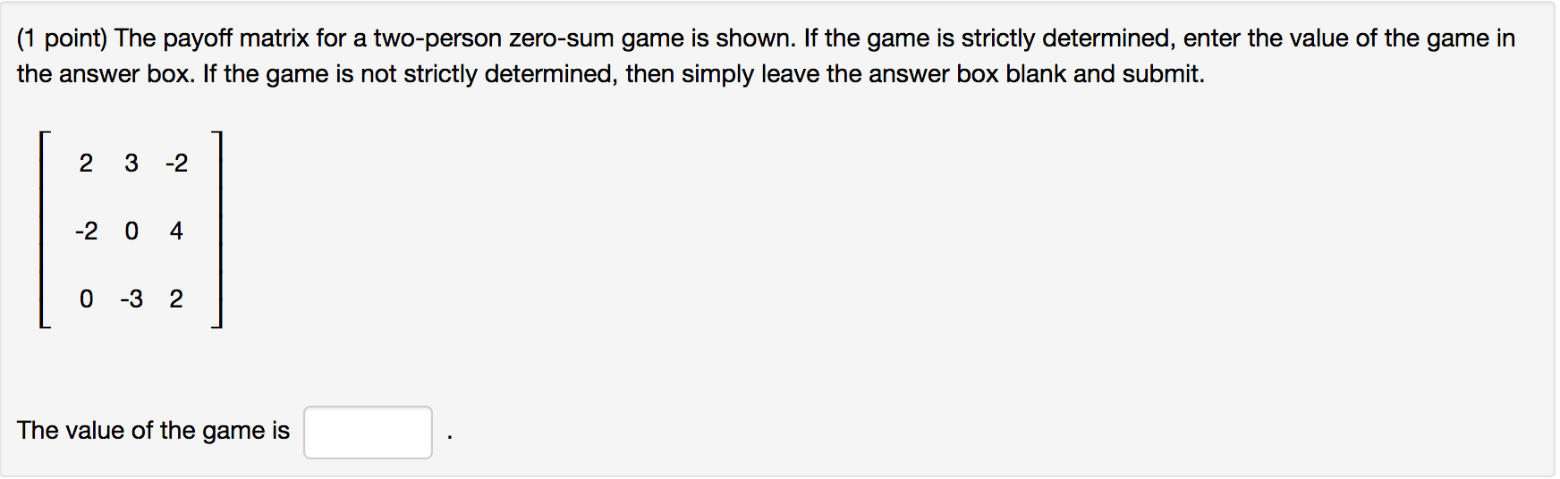 Solved (1 point) The payoff matrix for a two-person zero-sum | Chegg.com