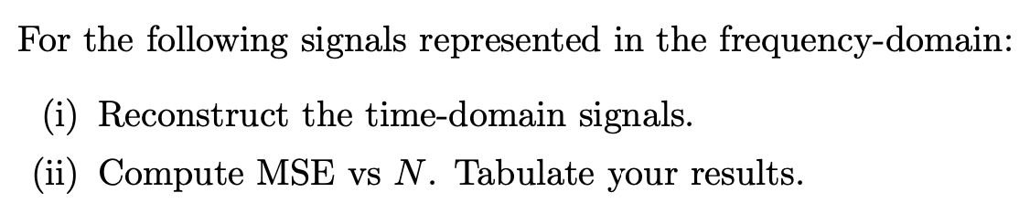 For the following signals represented in the | Chegg.com