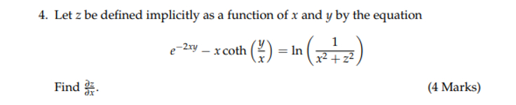 Solved Let z ﻿be defined implicitly as a function of x ﻿and | Chegg.com