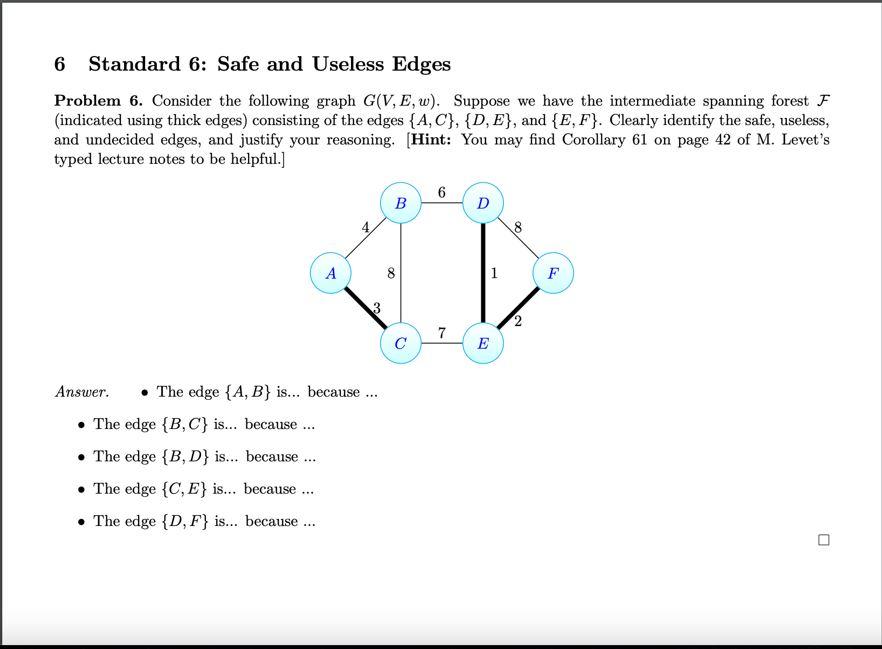 Solved 6 Standard 6: Safe and Useless Edges Problem 6. | Chegg.com