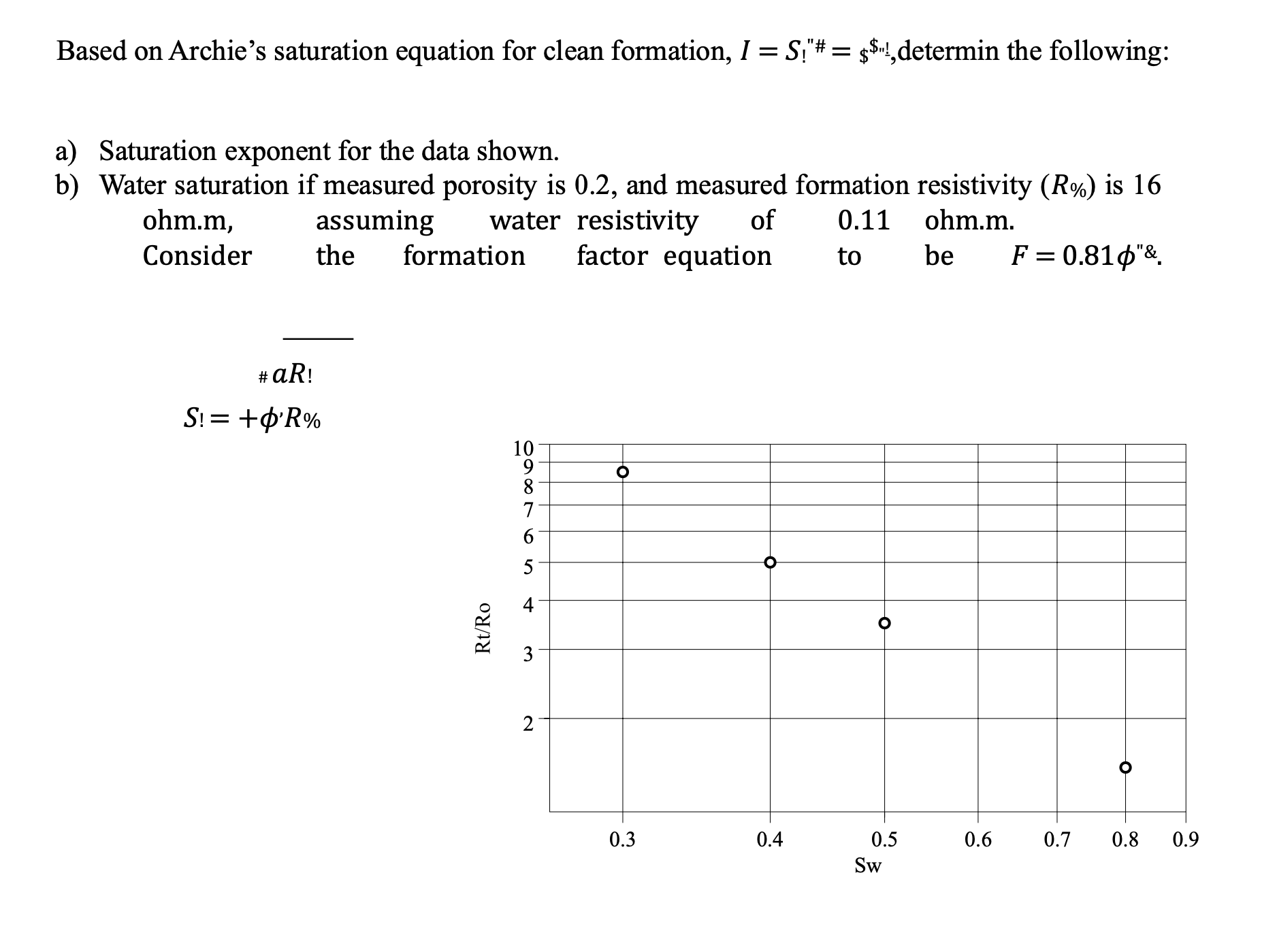 Solved Based on ﻿Archie's saturation equation for clean | Chegg.com