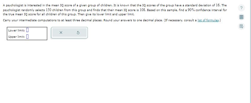 Solved A Psychologist Is Interested In The Mean Iq Score Of