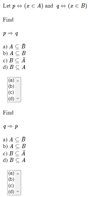 Solved Let p⇔(x∈A) Find ¬p a) x∈/A b) x∈A c) x∈/Aˉ d) x∈Aˉ | Chegg.com