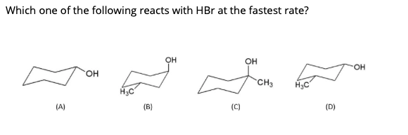 Solved Which one of the following reacts with HBr at the | Chegg.com