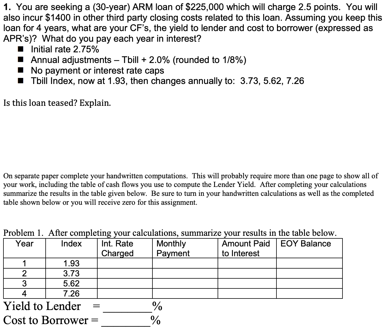 Solved 1. You are seeking a (30-year) ARM loan of $225,000 | Chegg.com