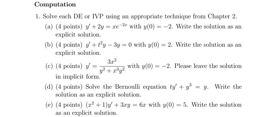 Solved 1. Solve each DE or IVP using an appropriate | Chegg.com