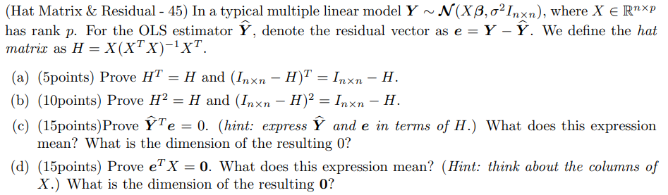 Solved (Hat Matrix \& Residual - 45) In a typical multiple | Chegg.com