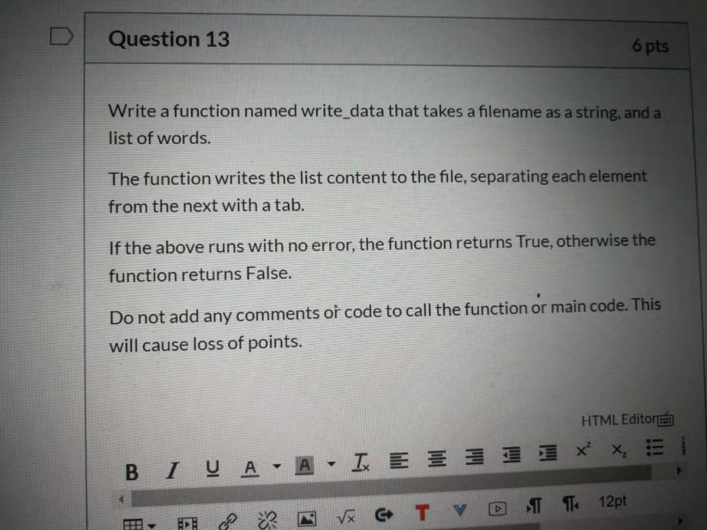 Solved Question 13 6 pts Write a function named write_data | Chegg.com