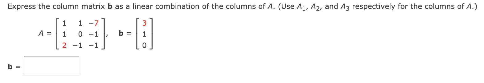 Solved Express the column matrix b as a linear combination | Chegg.com