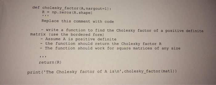 Solved Using the software python def cholesky_factor (A, | Chegg.com
