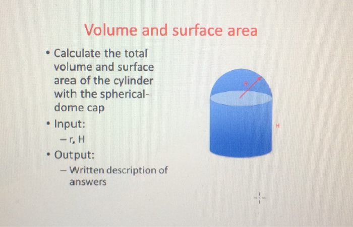 Solved Calculate the total volume and surface area of the | Chegg.com