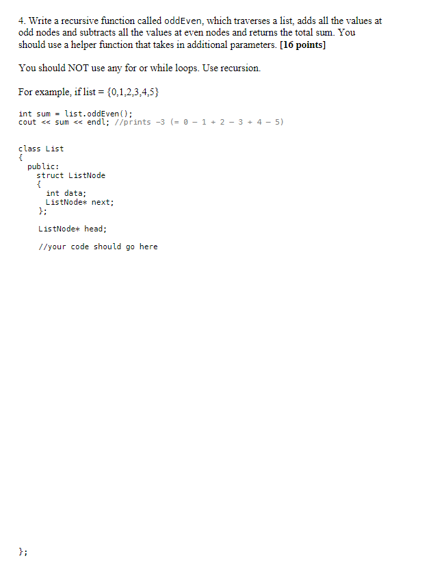 Solved 4 Write A Recursive Function Called Oddeven Which 0398