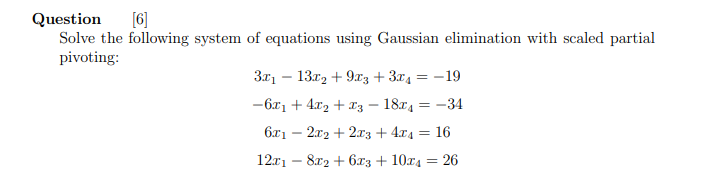 Solved Question [6] Solve the following system of equations | Chegg.com