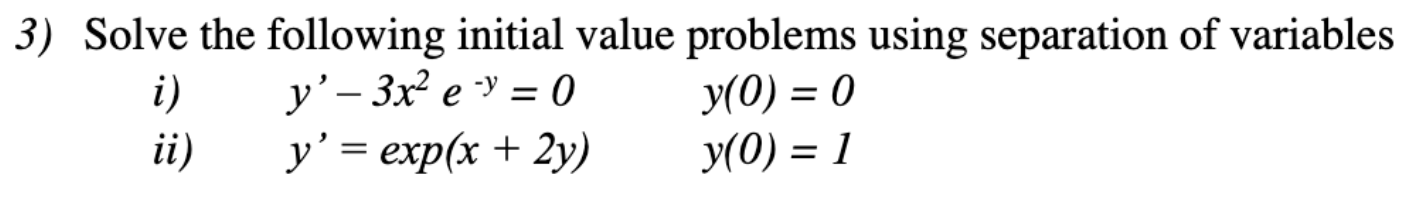 Solved Solve the following initial value problems using | Chegg.com