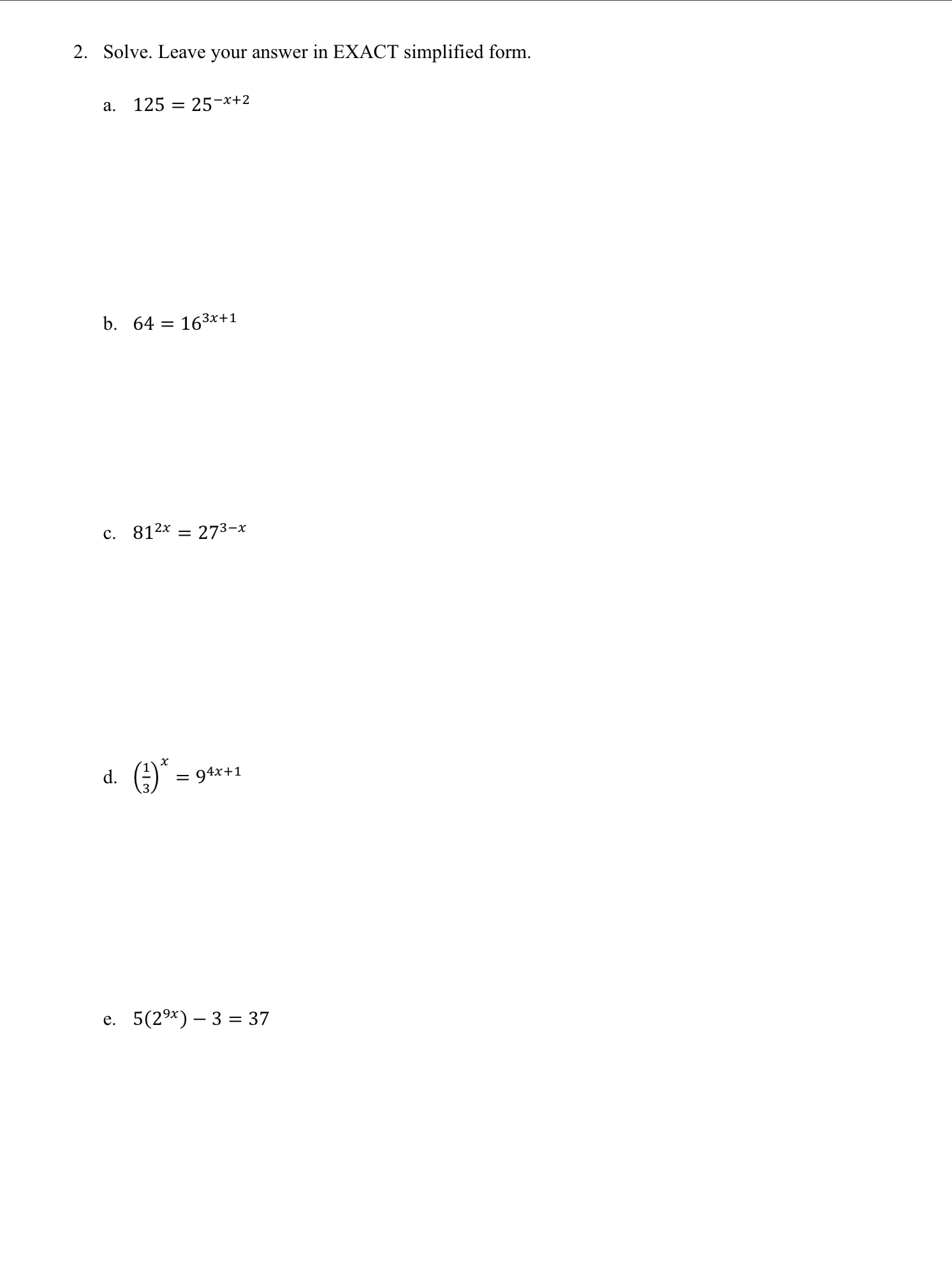 Solved 2. Solve. Leave your answer in EXACT simplified form. | Chegg.com