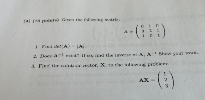 Solved (4) (10 points) Given the following matrix: | Chegg.com