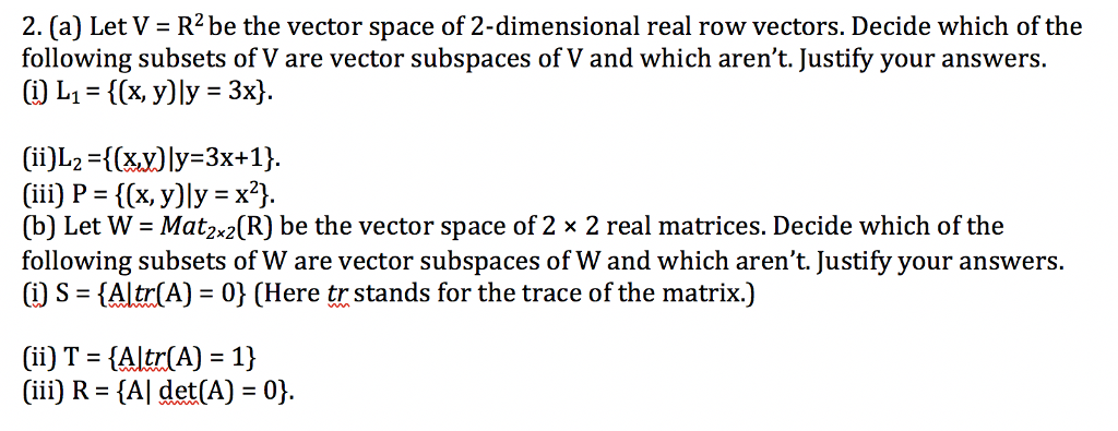 Solved 2, (a) Let V = R2 be the vector space of | Chegg.com
