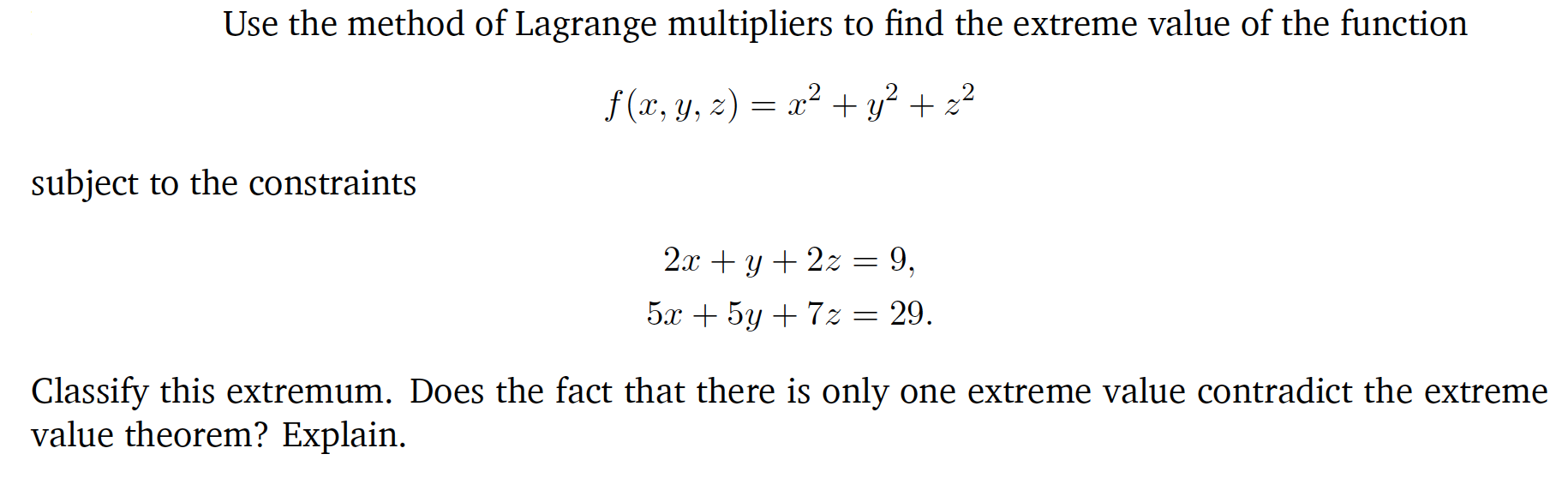 Solved Use The Method Of Lagrange Multipliers To Find The
