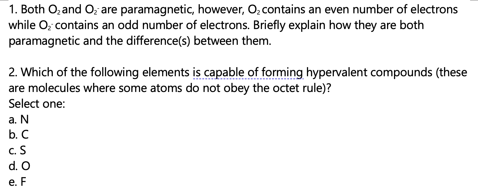 Solved 1. Both O₂ and O₂ are paramagnetic, however, O₂ | Chegg.com