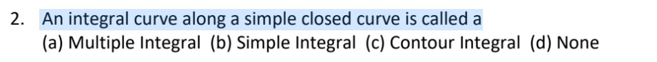 Solved 2. An integral curve along a simple closed curve is | Chegg.com