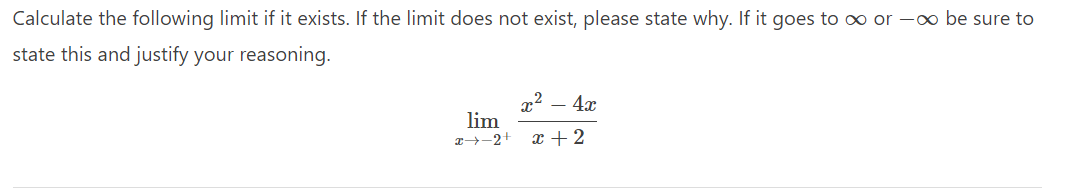 Solved Calculate the following limit if it exists. If the | Chegg.com