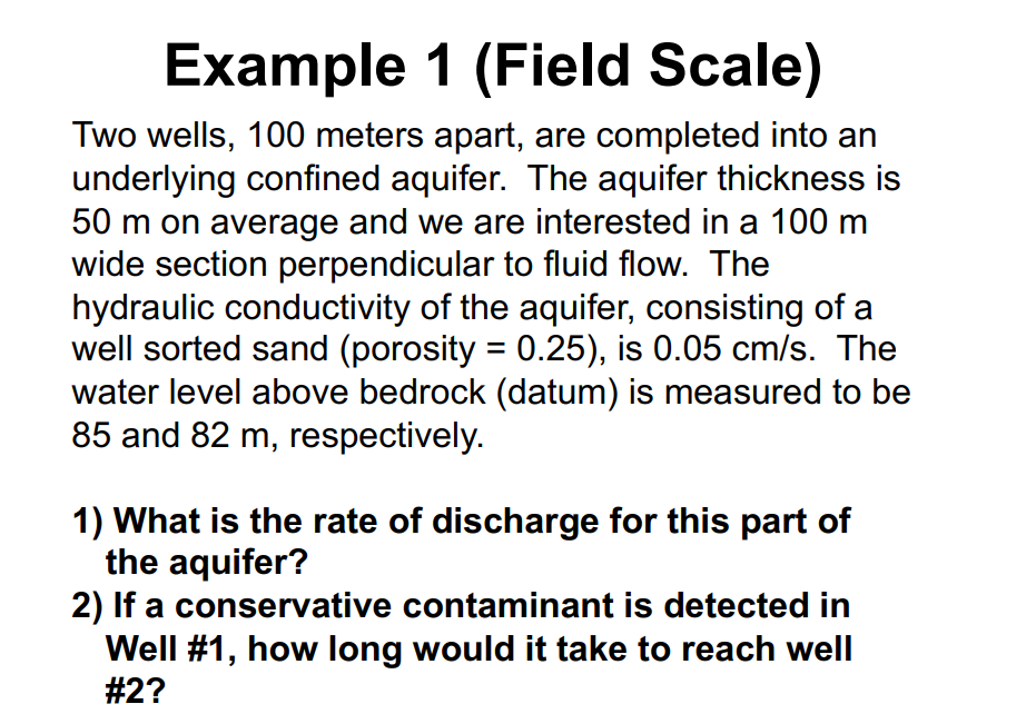 Solved Example 1 (Field Scale) Two wells, 100 meters apart, | Chegg.com