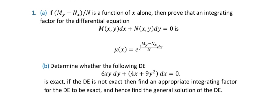 Solved (a) If (My−Nx)/N is a function of x alone, then prove | Chegg.com