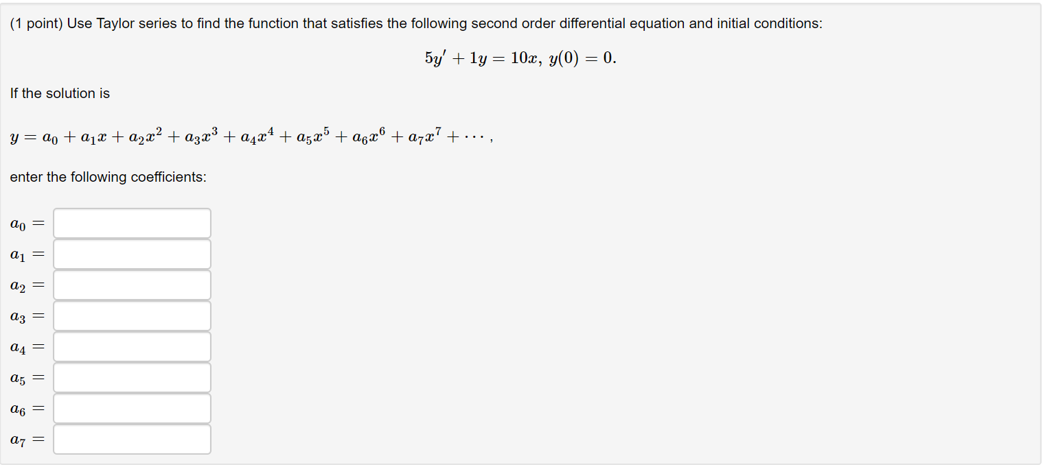 Solved (1 point) Use Taylor series to find the function that | Chegg.com