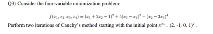 Solved Q3) Consider the four-variable minimization problem: | Chegg.com