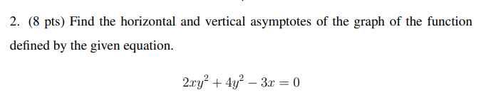 Solved 2. (8 pts) Find the horizontal and vertical | Chegg.com