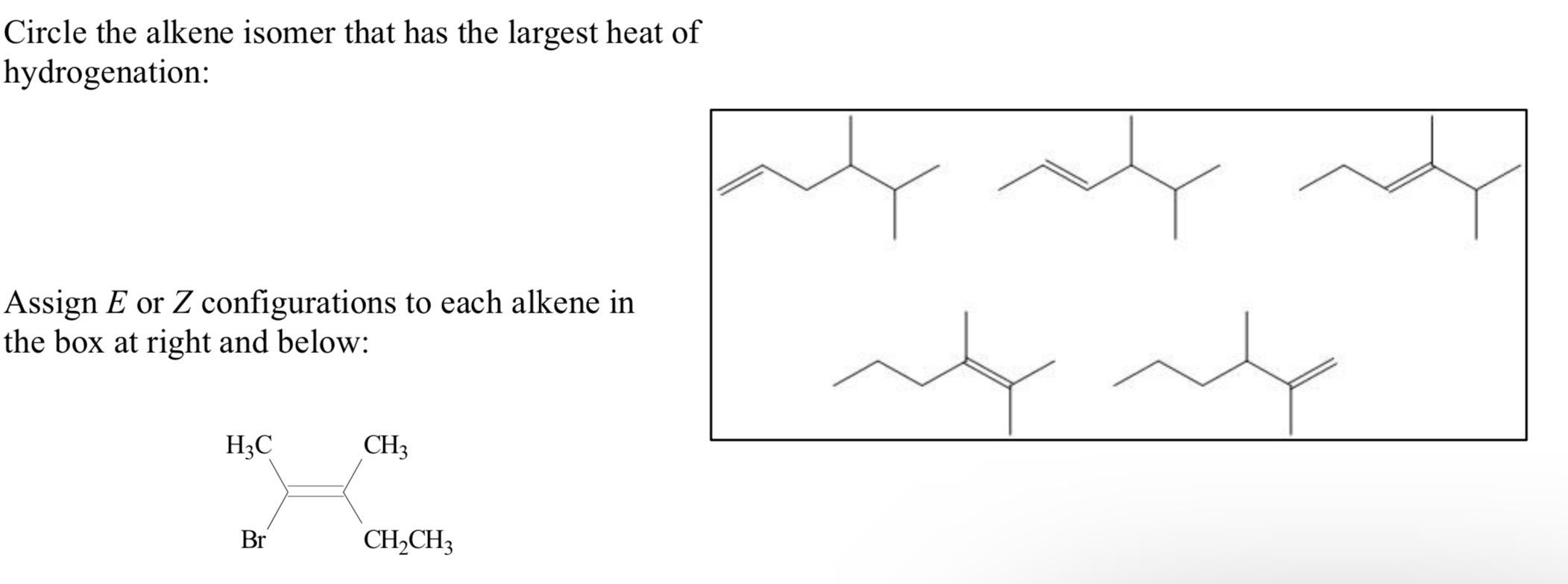 Solved Circle the alkene isomer that has the largest heat of | Chegg.com