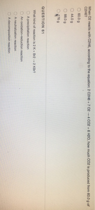 Solved When O2 reacts with C2H6, according to the equation: | Chegg.com