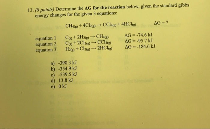 Solved Determine the Delta G for the reaction below, given | Chegg.com