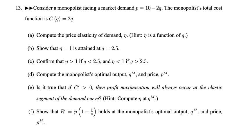 Solved A monopoly faces an inverse demand function p=10-q | Chegg.com
