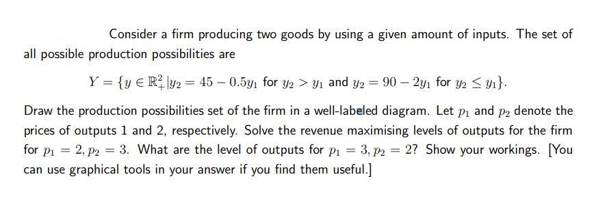 Solved Consider a firm producing two goods by using a given | Chegg.com