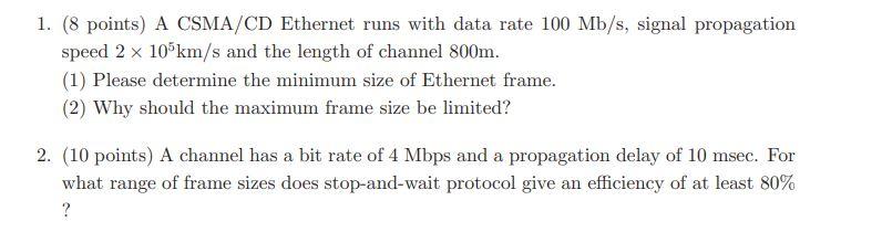 Solved 1. (8 points) A CSMA/CD Ethernet runs with data rate | Chegg.com