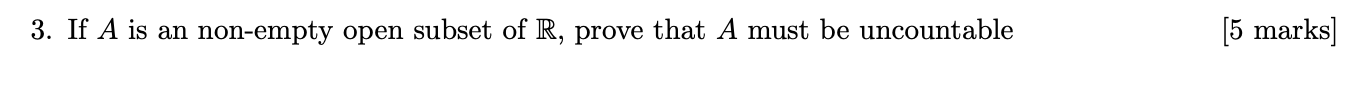 Solved 3. If A is an non-empty open subset of R, prove that | Chegg.com