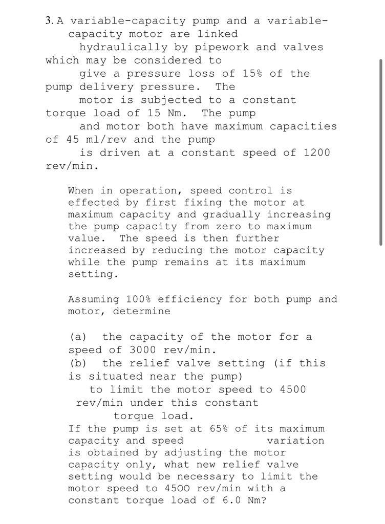 Solved 3. A variable-capacity pump and a variable- capacity | Chegg.com