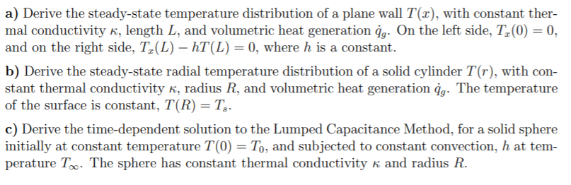 a) Derive the steady-state temperature distribution | Chegg.com