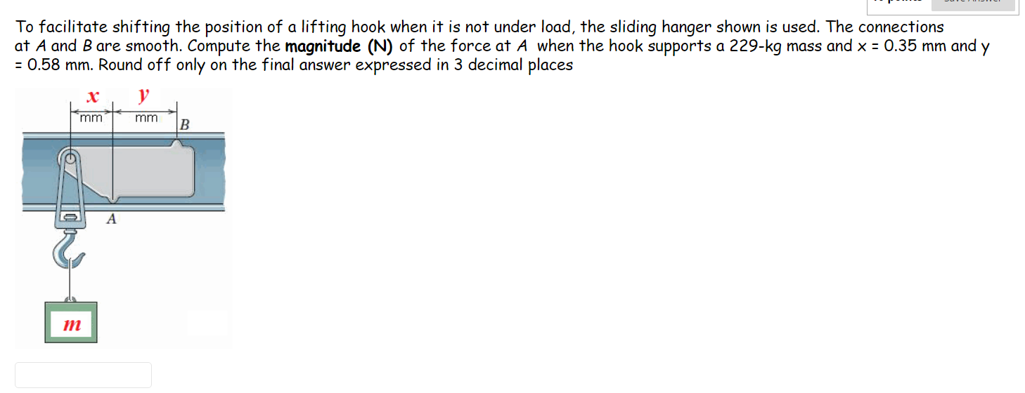 Solved To facilitate shifting the position of a lifting hook | Chegg.com