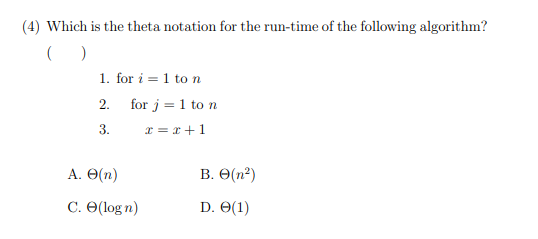 Solved (4) Which is the theta notation for the run-time of | Chegg.com