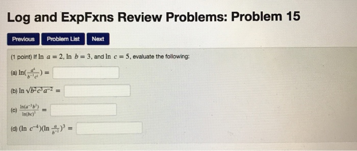 Solved Log and ExpFxns Review Problems: Problem 15 Previous | Chegg.com