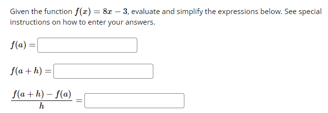 Solved Given the function f(x)=8x−3, evaluate and simplify | Chegg.com