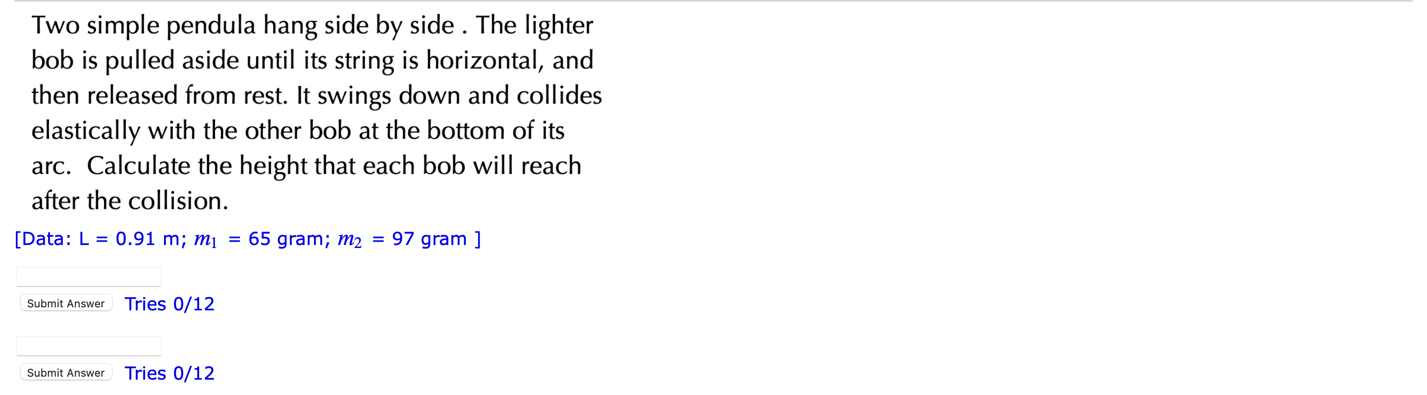 Solved Two simple pendula hang side by side. The lighter bob | Chegg.com