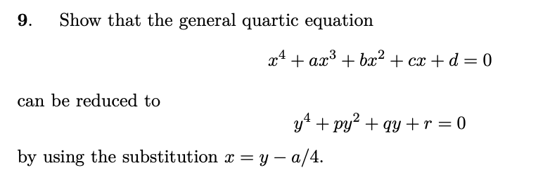 Solved 9. Show that the general quartic equation | Chegg.com