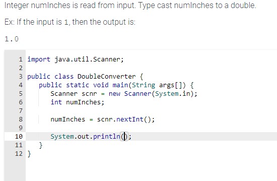 Solved Integer numInches is read from input. Type cast | Chegg.com
